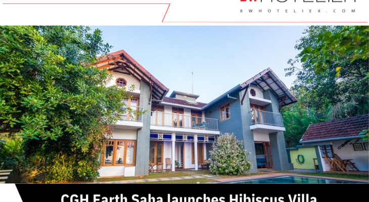 CGH Earth Saha launches Hibiscus Villa in Kumarakom - BW Hotelier